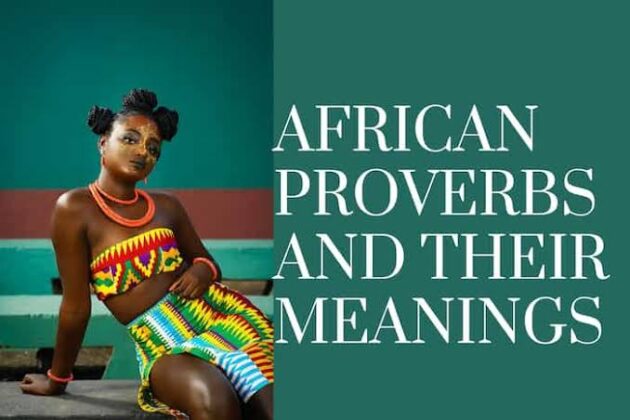 100 African / Nigerian Proverbs and their meanings - Ejesgistnews
