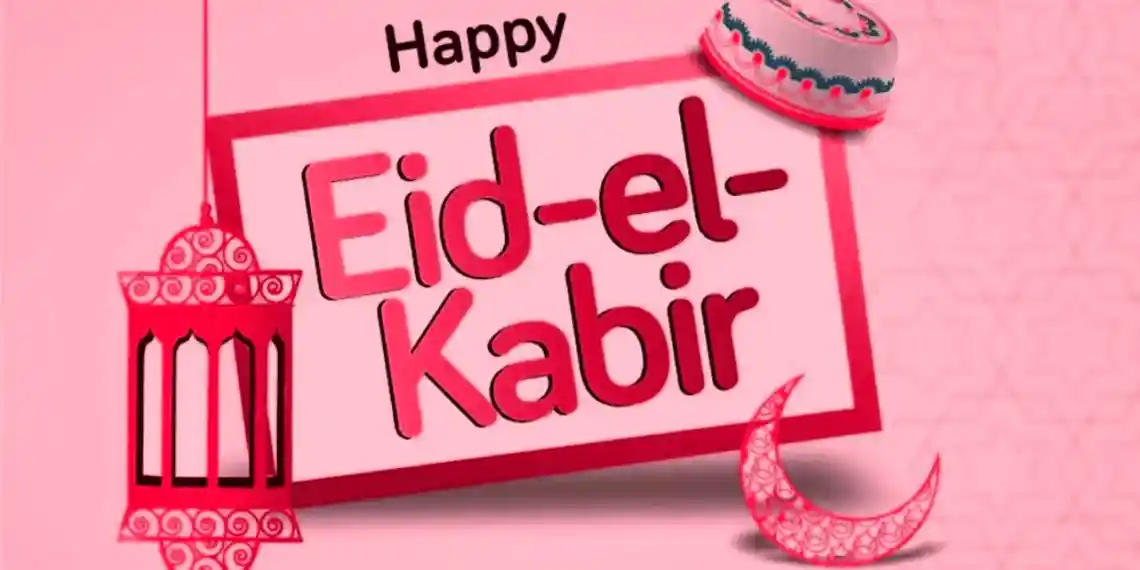 20 Best Wishes And Greetings For Eid-el-Kabir - Ejesgistnews 20 Best Wishes And Greetings For Eid-el-Kabir - Ejesgistnews